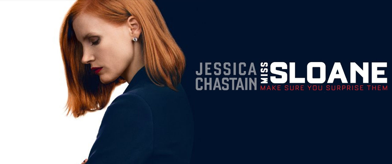 Miss Sloane Movie (2017) in | Release Date, Showtimes & Ticket Booking ...