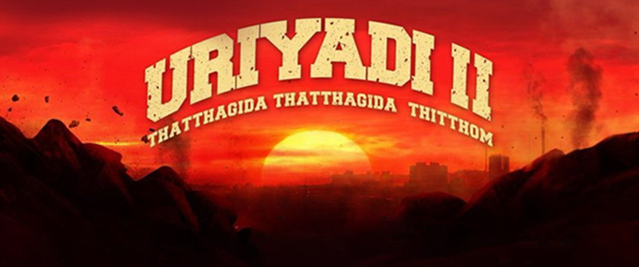 Uriyadi 2 Movie (2019) in | Release Date, Showtimes & Ticket Booking ...