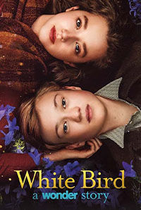 White Bird: A Wonder Story Movie (2022) in | Release Date, Showtimes ...